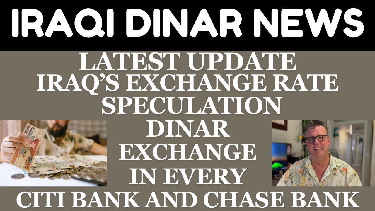 "IRAQ EXCHANGE RATE SPECULATION DINAR EXCHANGE IN EVERY CITI BANK AND ...