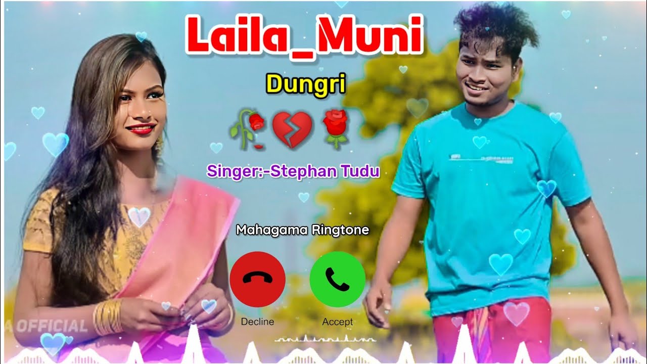 Laila Muni Dungri || Stephan Tudu || New Santali Video Ringtone 2022... - YouTube