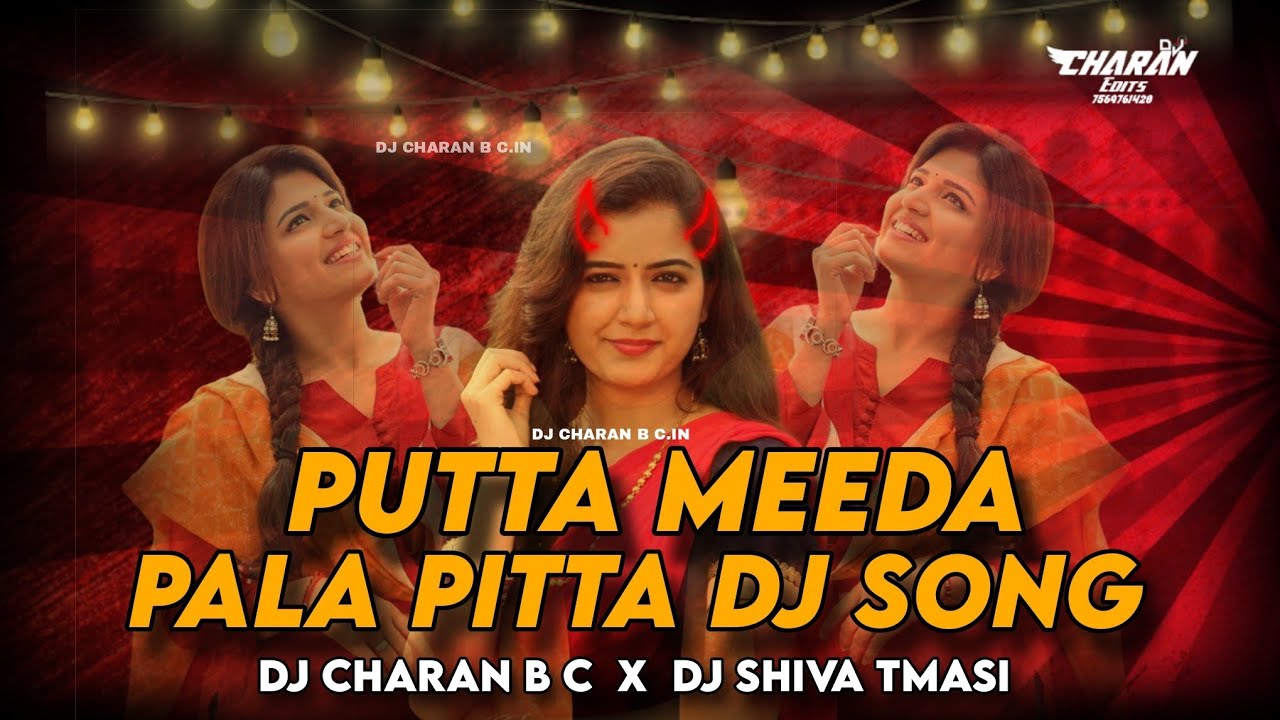 Putta meeda pala pitta tapori Style Remix By #dj Charan B c x #dj j ...