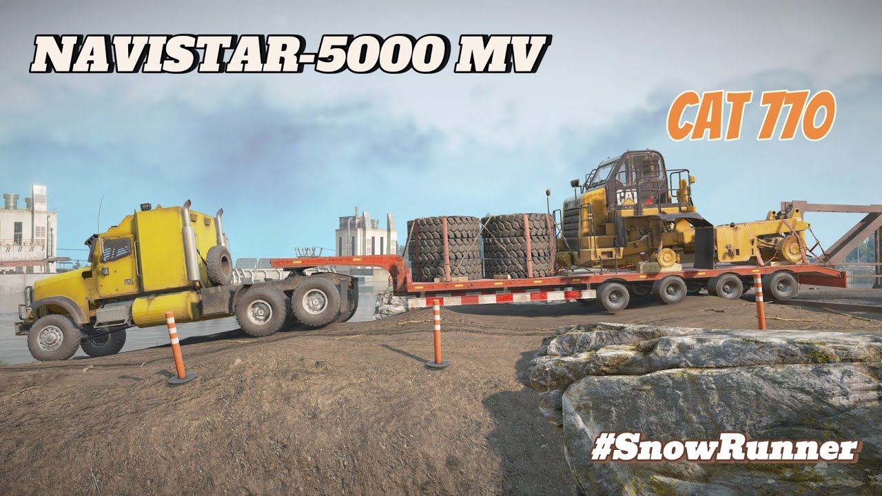 NAVISTAR 5000-MV - Deliver CAT 770 Trailer - SnowRunner - YouTube