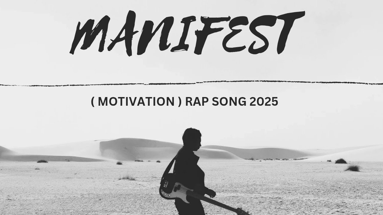MANIFEST – ( MOTIVATION ) RAP SONG 2025 - YouTube