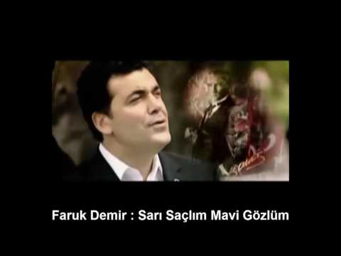 FARUK DEMİR : SARI SAÇLIM MAVİ GÖZLÜM