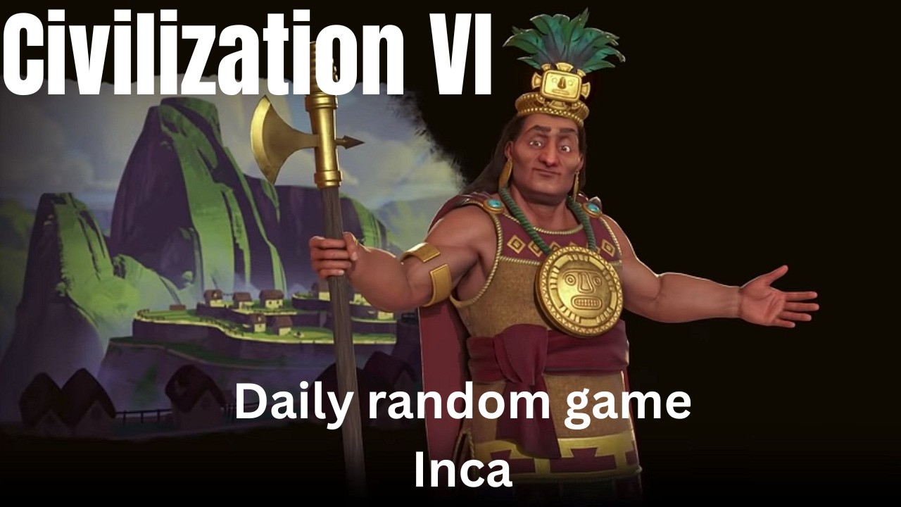 Civilization VI Daily random game - Inca - YouTube