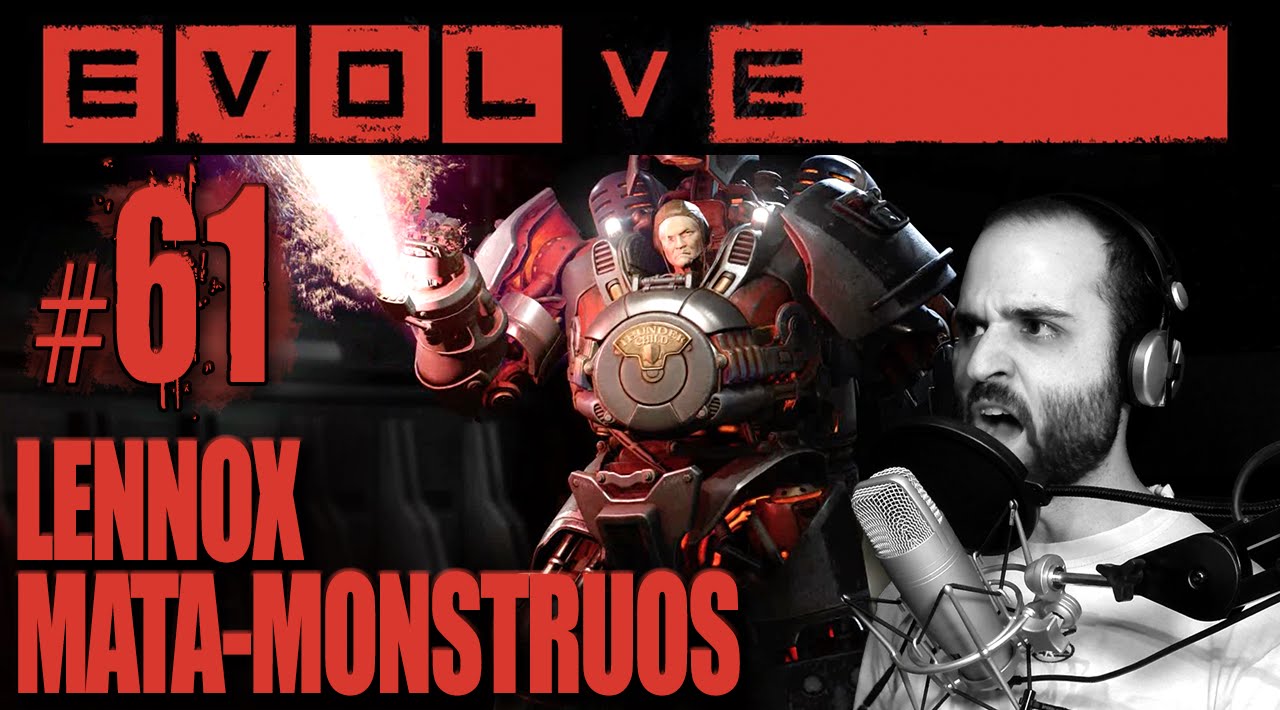 EVOLVE #61 | MATA-MONSTRUOS LENNOX Gameplay Español - YouTube