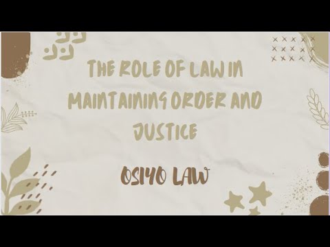 The Role of Law in Maintaining Order and Justice - YouTube
