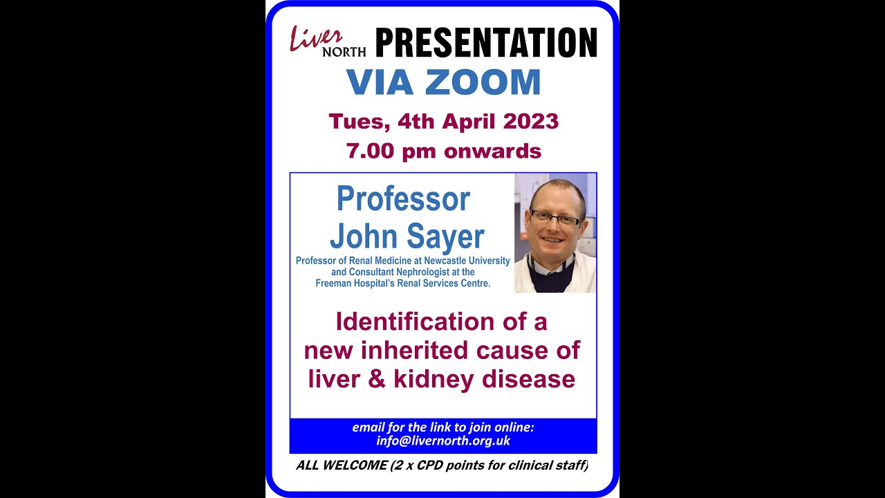 Professor John Sayer - Identification of a new inherited cause of liver ...