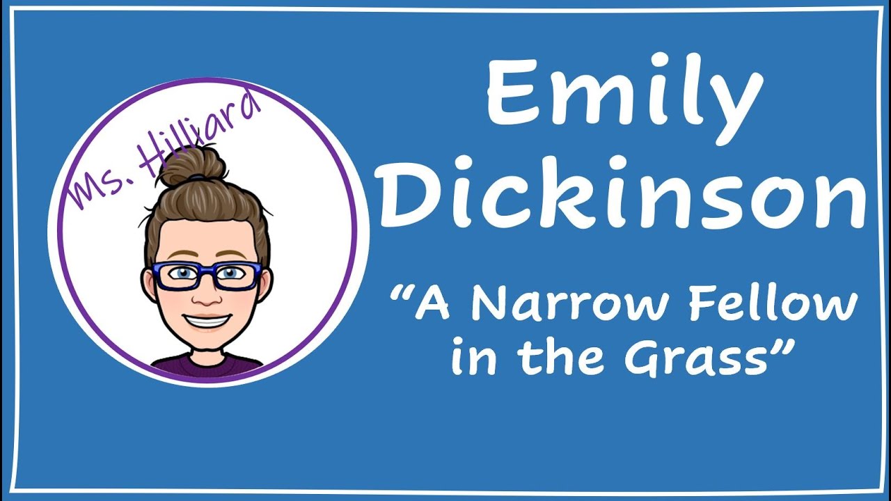 Ms Hilliard - Dickinson "A Narrow Fellow in the Grass" - YouTube