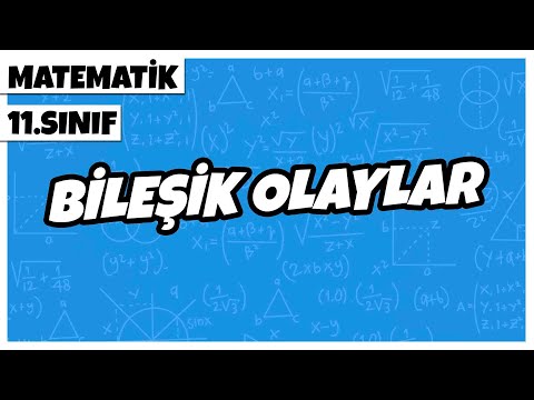 11. Sınıf Matematik - Bileşik Olaylar | 2022