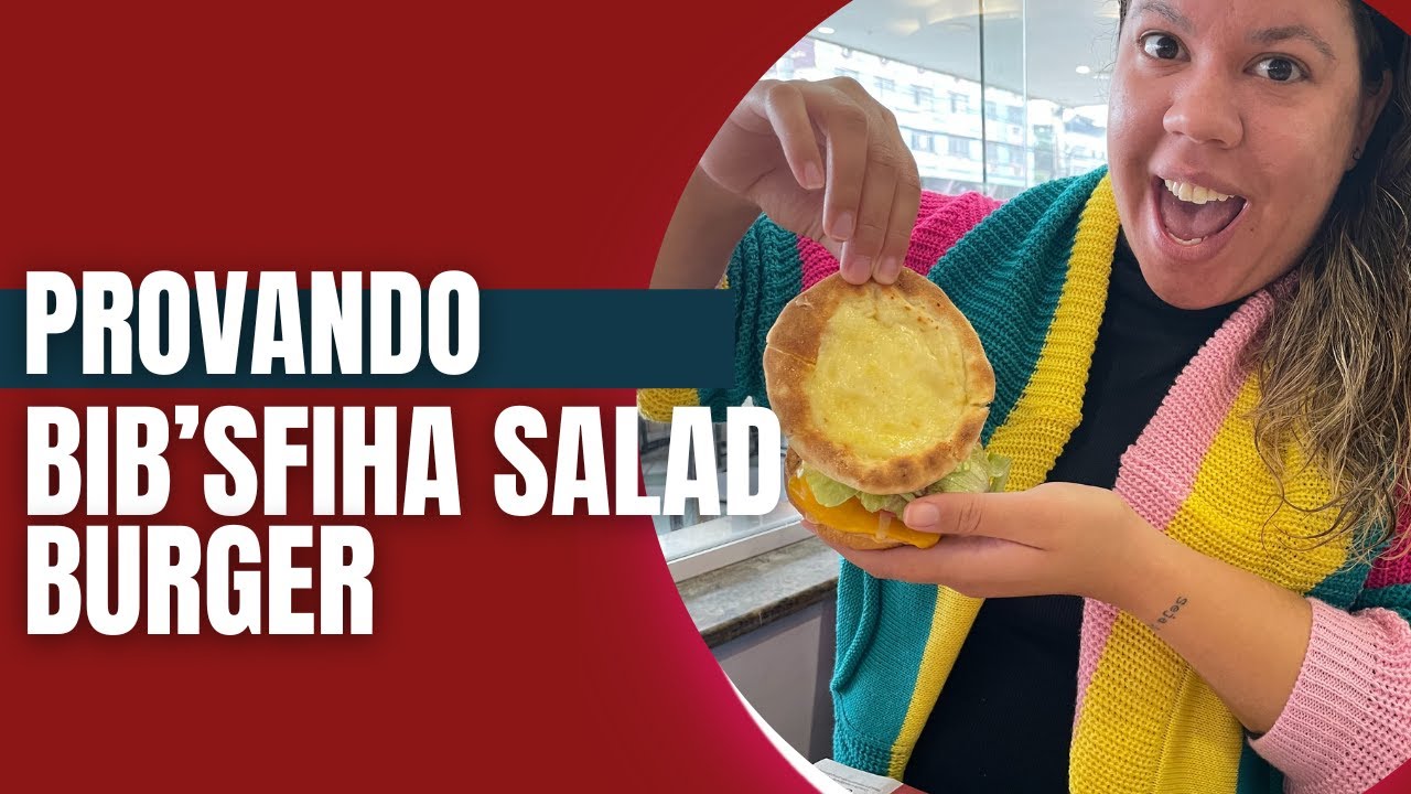 PROVANDO O HAMBÚRGUER BIB’SFIHA SALAD BURGER | HABIB’S - YouTube
