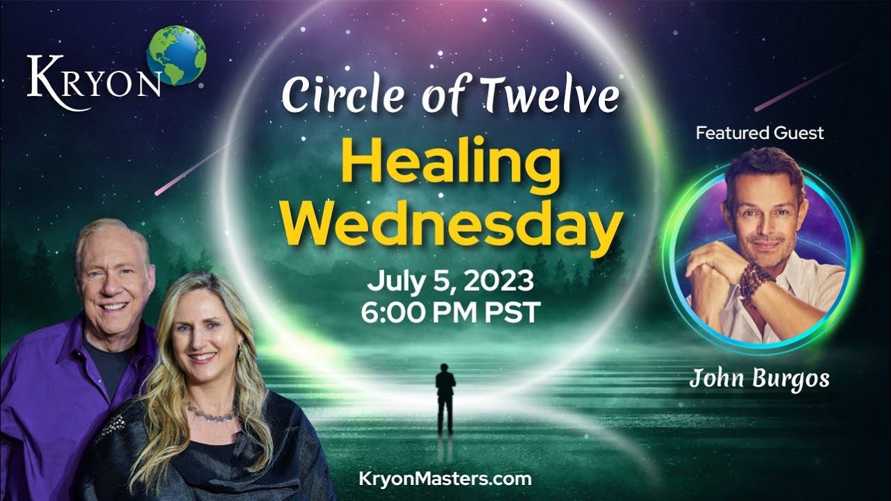 Kryon Healing Wednesday - FREE JULY STREAM - JOHN BURGOS - YouTube
