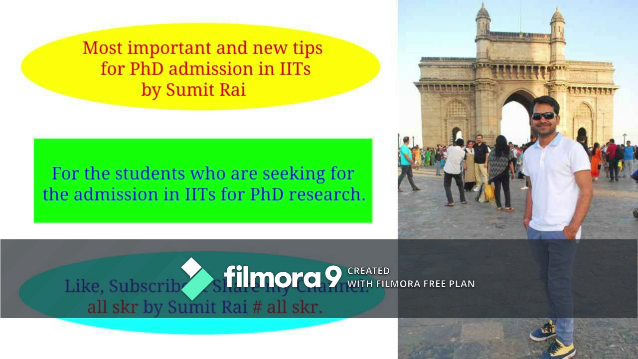 Most important and new tips for PhD admission in IITs by Sumit Rai ...