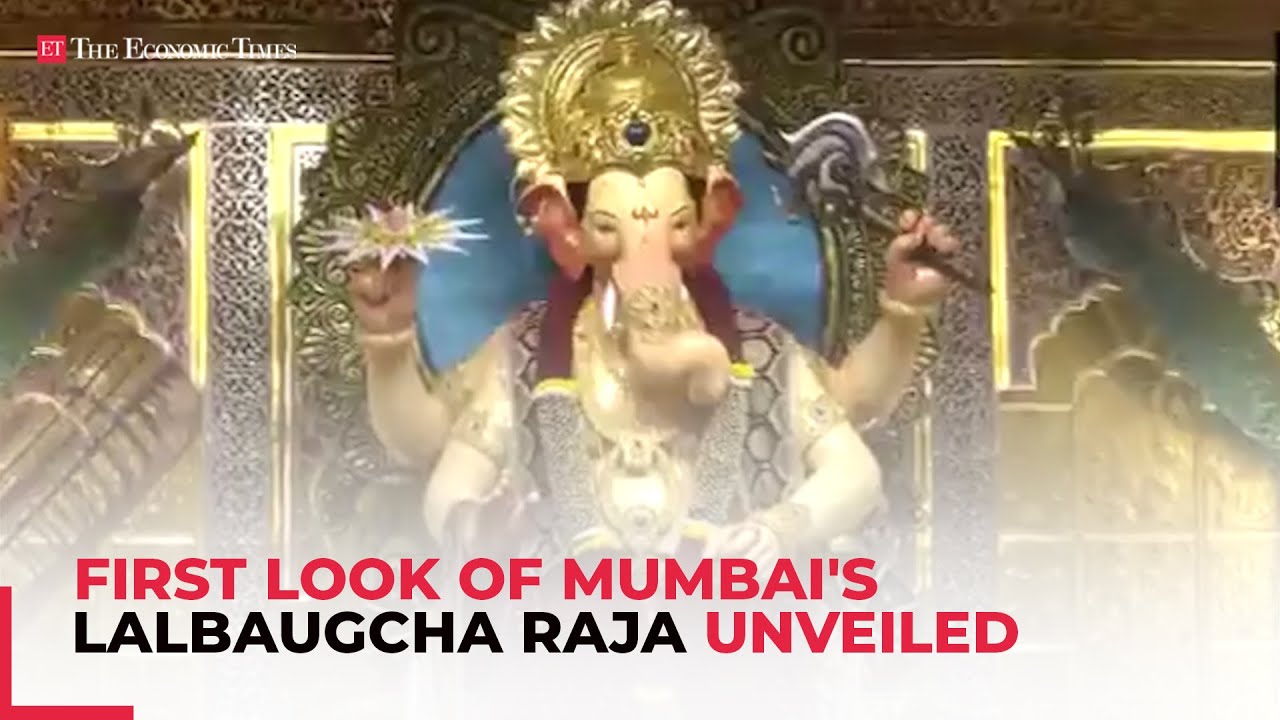 Watch: First look of Mumbai's Lalbaugcha Raja unveiled ahead of Ganesh ...