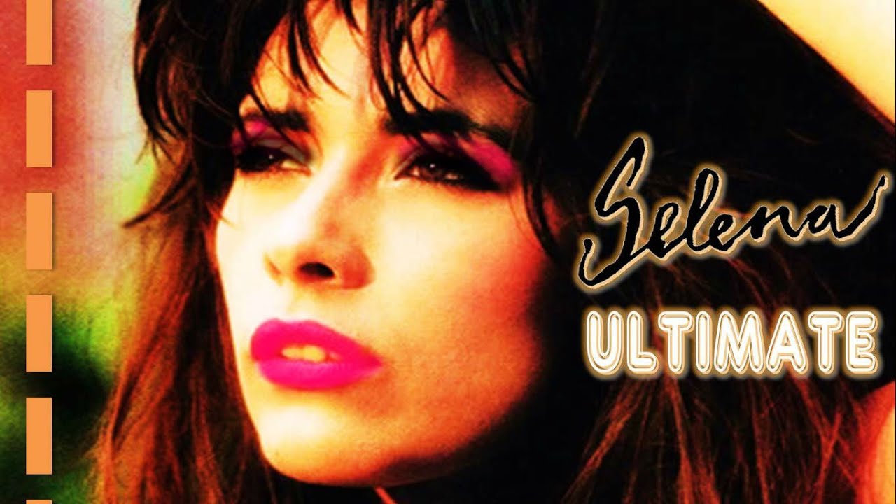 SELENA - ULTIMATE HITS! ᴴᴰ - YouTube