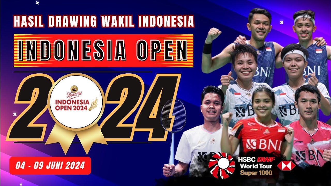 Hasil Drawing Wakil Indonesia || Indonesia Open 2024 || BWF Super 1000 ...