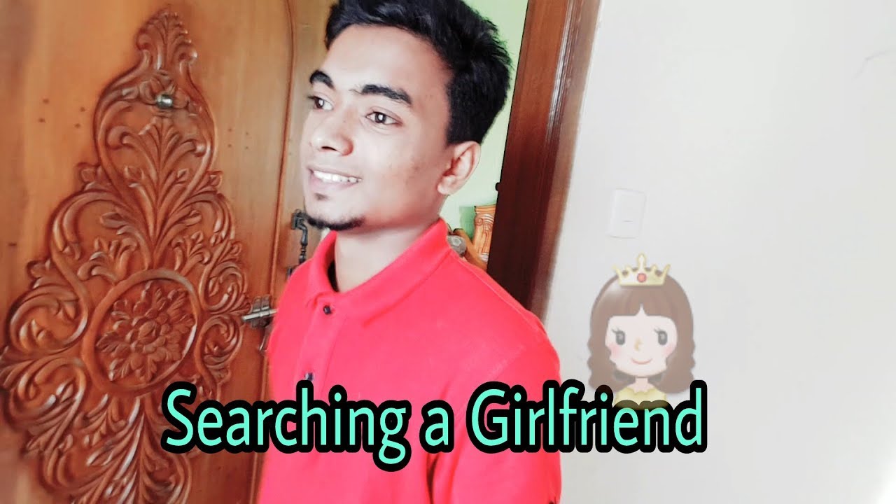 Searching For A Girlfriend | Valentine day Spacial Video - YouTube