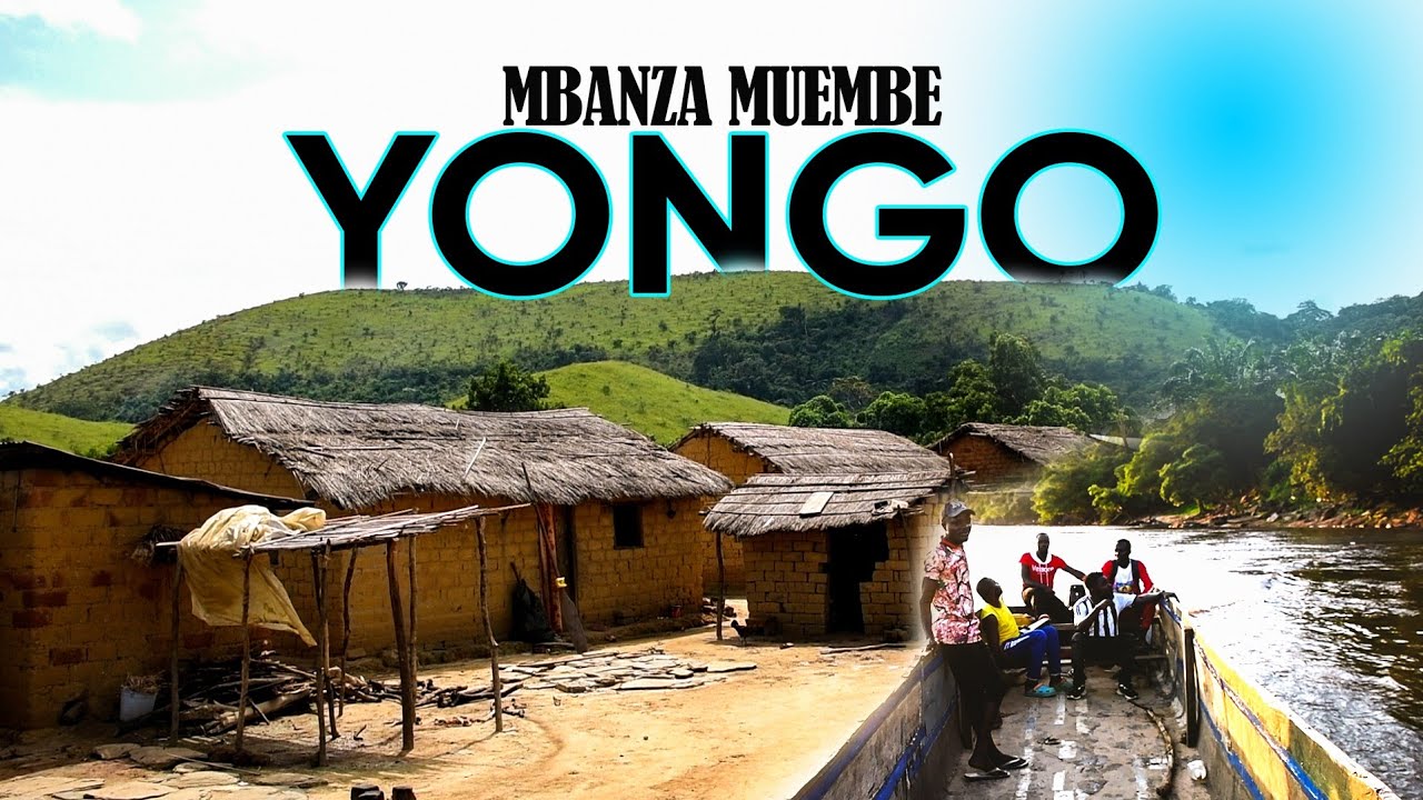 DECOUVERTE MBANZA MUEMBE YONGO A LA RECHERCHE DES INVESTISSEURS GRAND ...