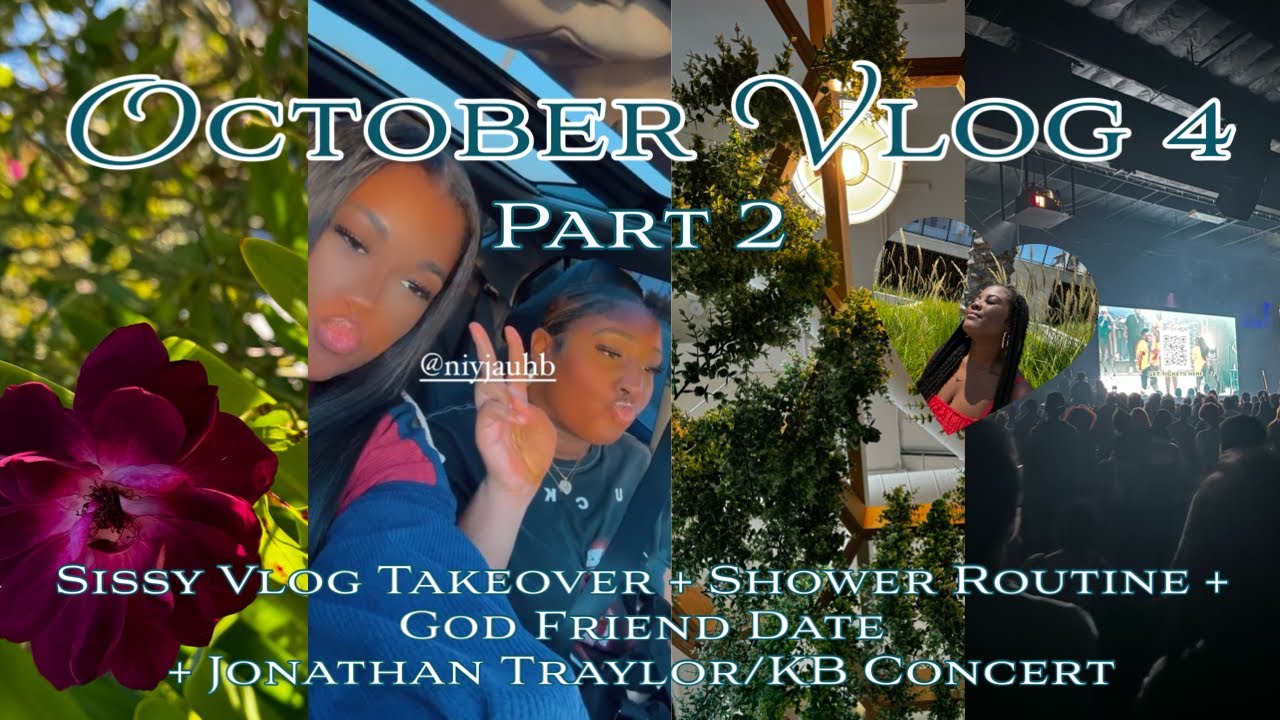 October Vlog 4.2: Sissy Vlog Takeover + Shower Care + GodFriend Date ...