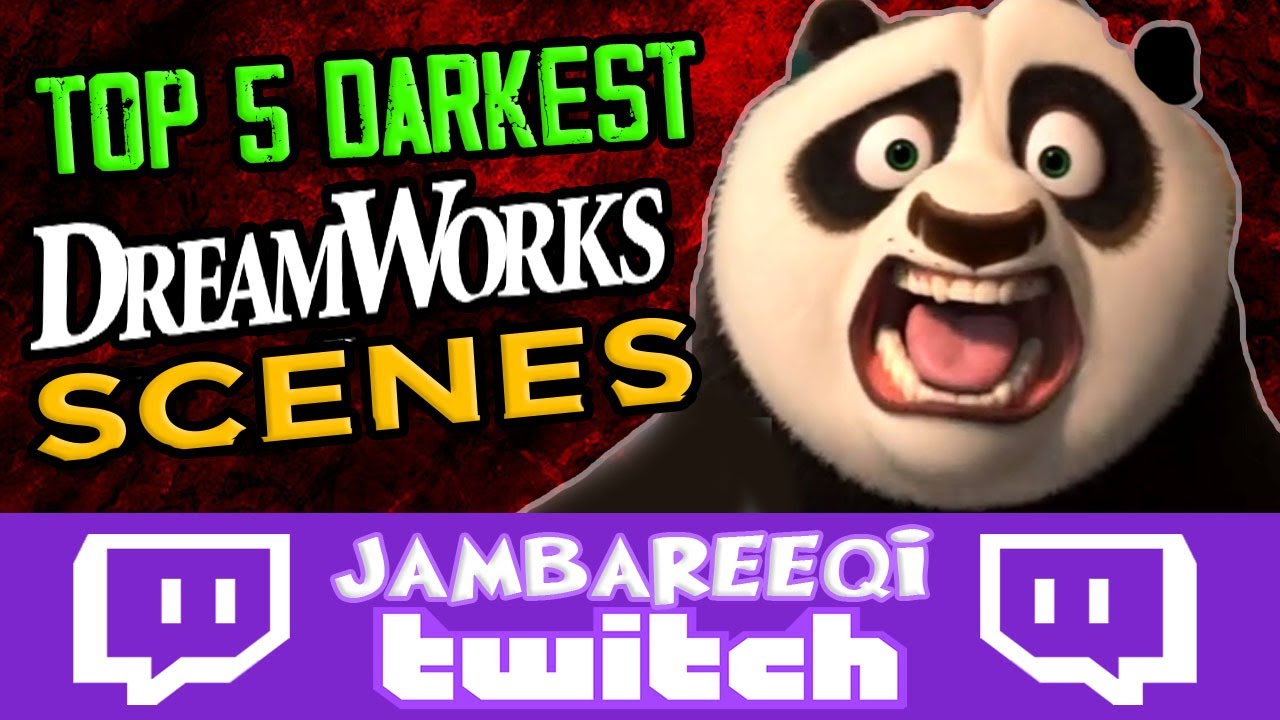 Jambareeqi's Top 5 Darkest Dreamworks Scenes | FULL TWITCH STREAM - YouTube