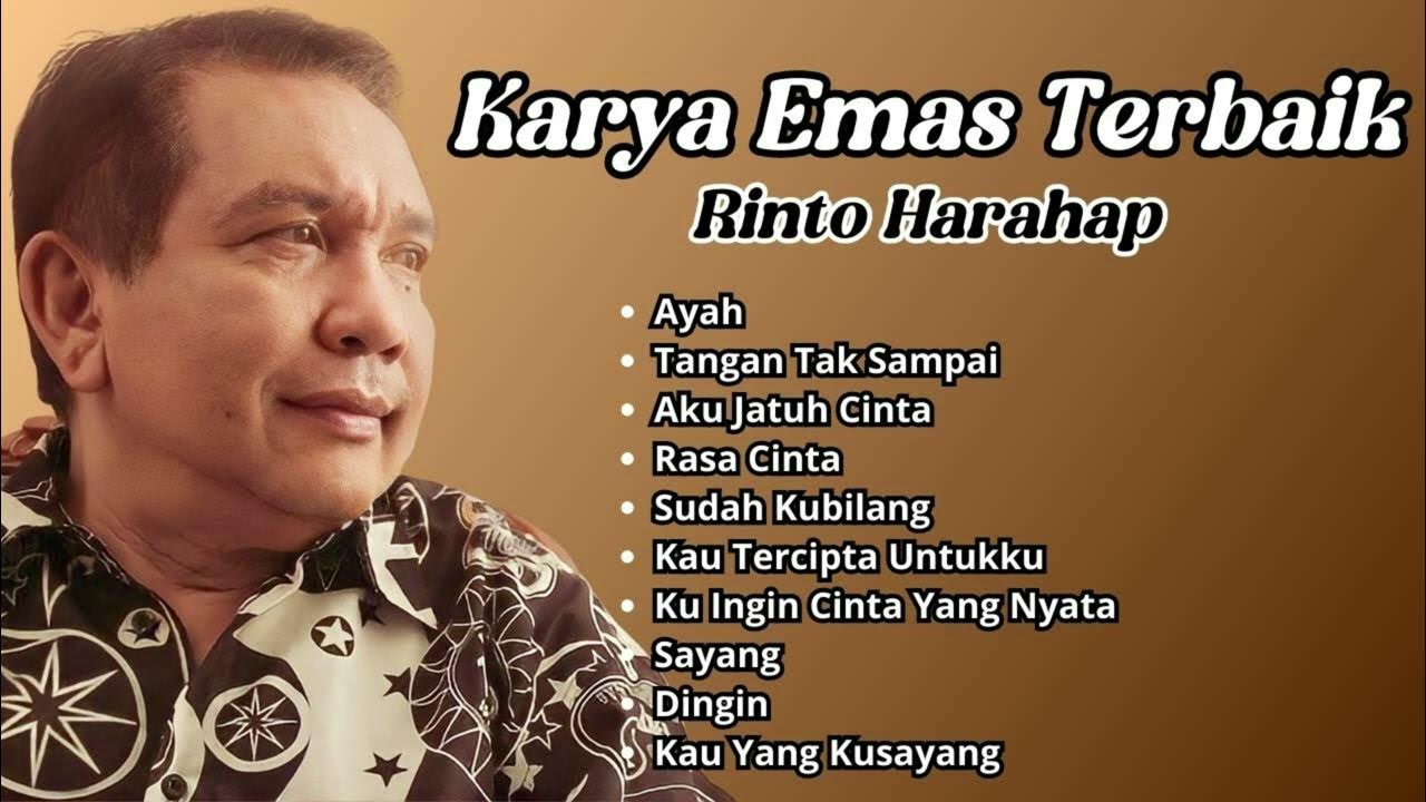 Rinto Harahap Karya Emas Terbaik | Kumpulan Lagu Tembang Nostalgia Terpopuler Rinto Harahap ...