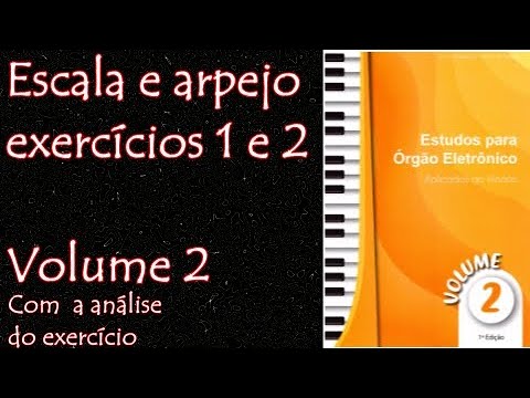 Escala e arpejo (Dó maior) - Exercícios 1 e 2 - volume 2 - Novos métodos de estudo para ...