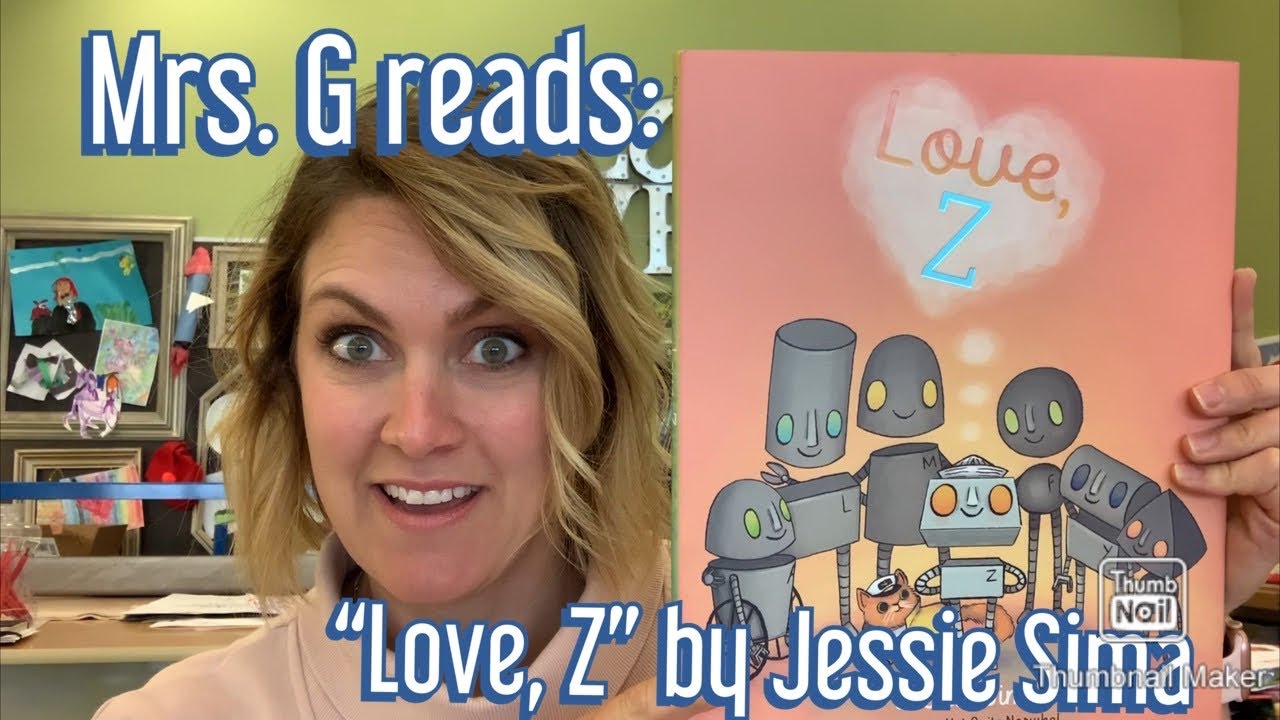 Mrs. Gauthier Reading “Love Z” by Jessie Sima - YouTube