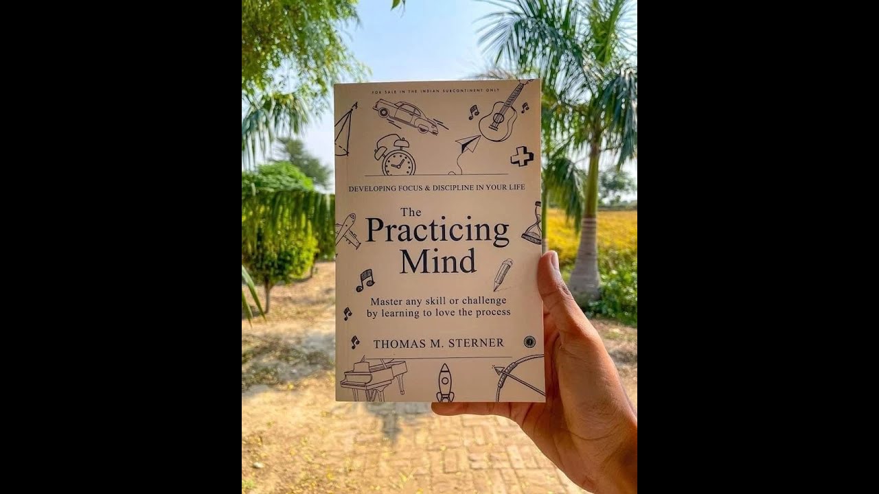 Lessons from the book "The Practicing Mind" By Thomas M. Sterner - YouTube