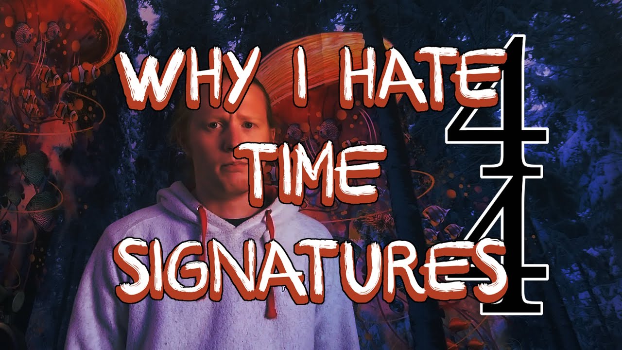Why I Hate Time Signatures - Music Philosophy - YouTube