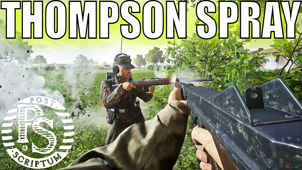 Post Scriptum Thompson Spray Gun Gameplay - YouTube