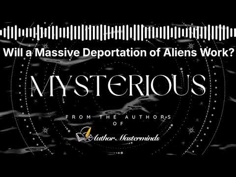 Will a Massive Deportation of Aliens Work? - YouTube