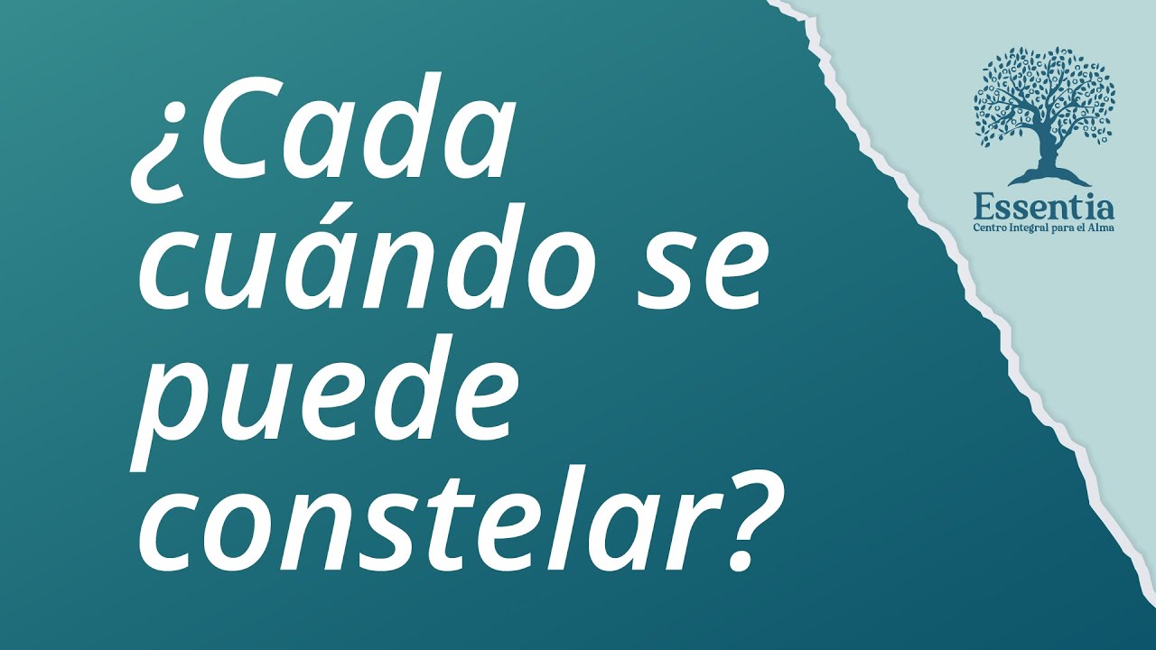 ¿Cada cuando se puede constelar? | Constelaciones familiares - YouTube