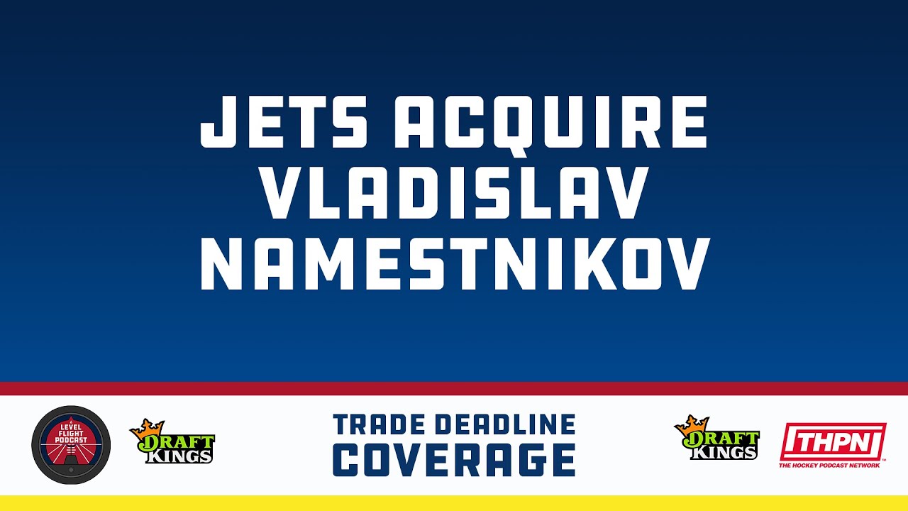 Level Flight Podcast Namestnikov Trade Reaction YouTube level-flight-podcast-namestnikov-trade-reaction-youtube