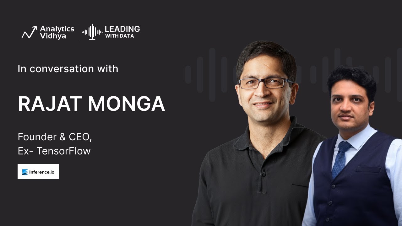 AI Insights with Rajat Monga: From TensorFlow to Path of Innovation ...