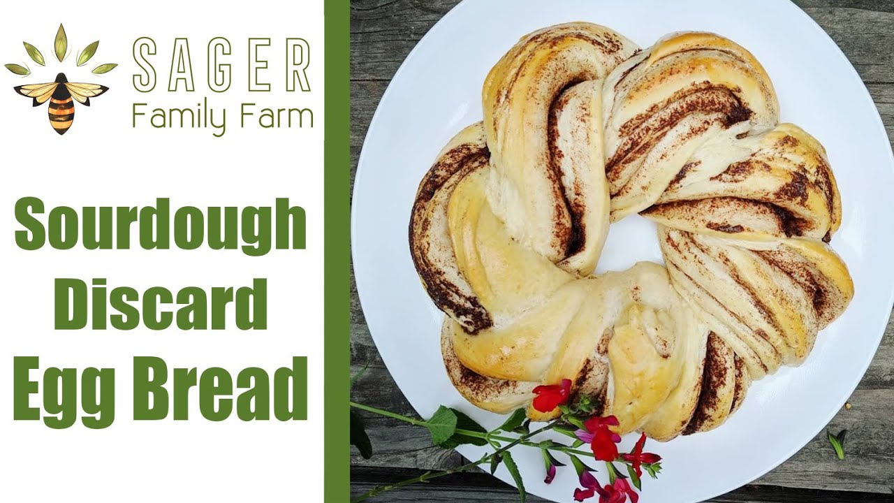 Sourdough Discard Egg Bread | Sager Family Farm - YouTube