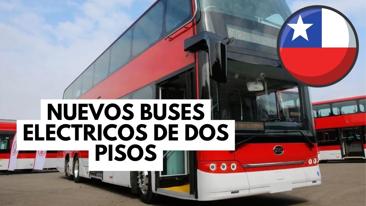 RECORRIDO POR LOS MODERNOS BUSES ELÉCTRICOS DE DOS PISOS EN CHILE 🇨🇱 ...