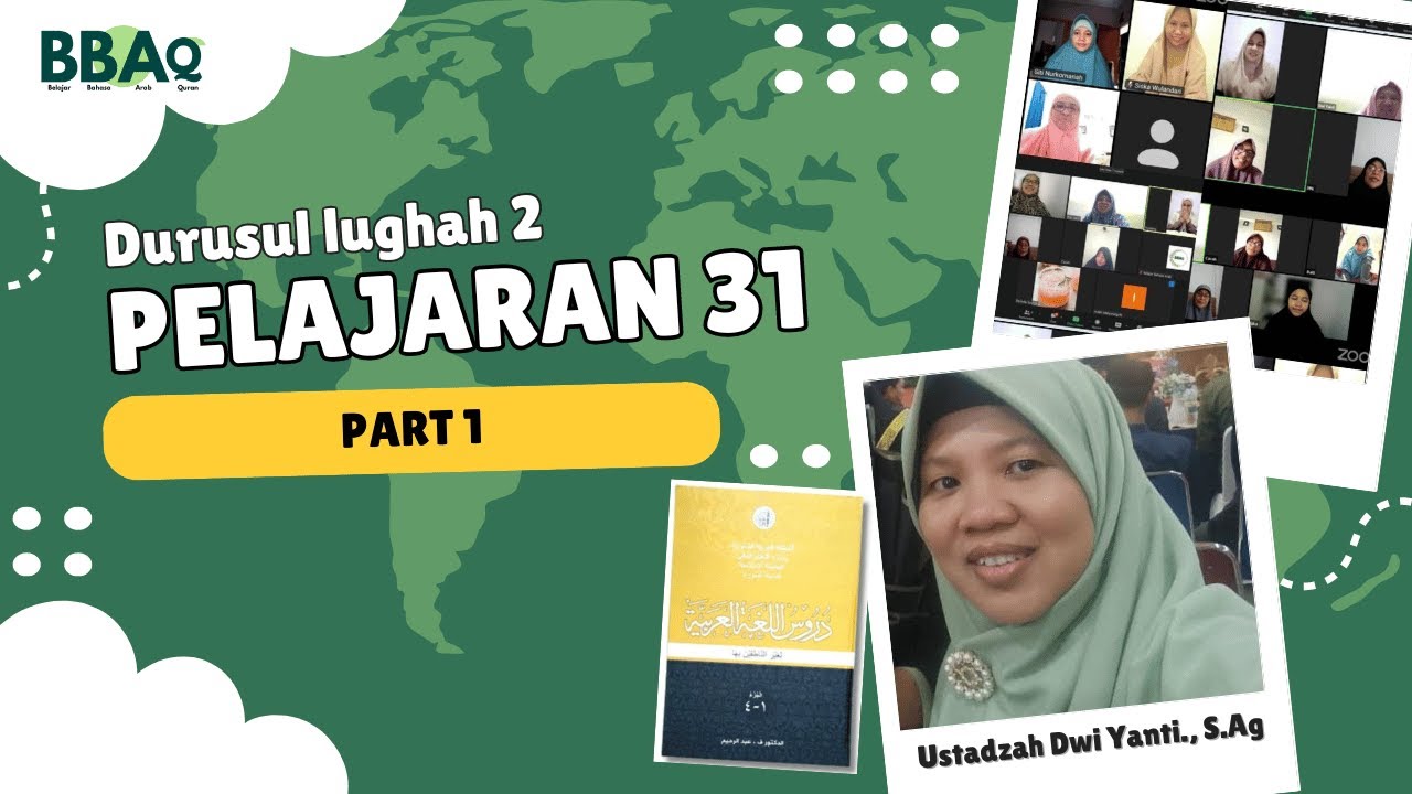 Durusullugoh Jilid 2 Pelajaran 31 PART 1 ~ Ustadzah Dwi Yanti Khoiriyah ...