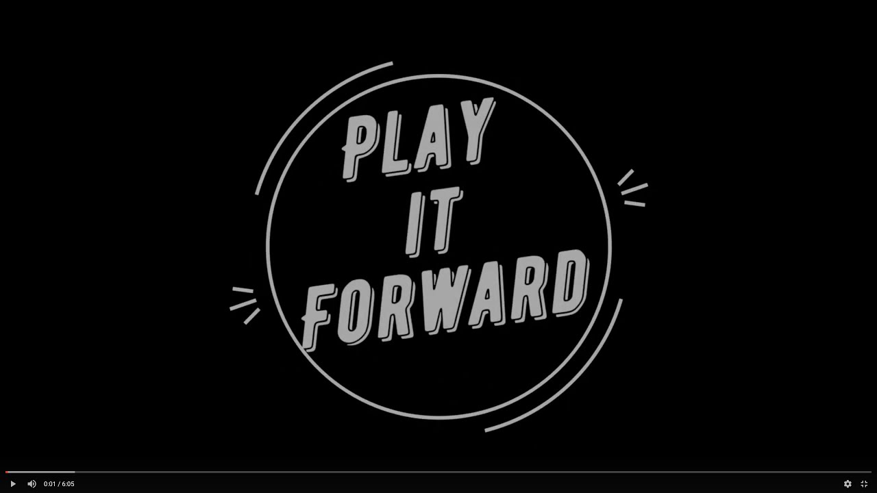 Play It Forward - YouTube