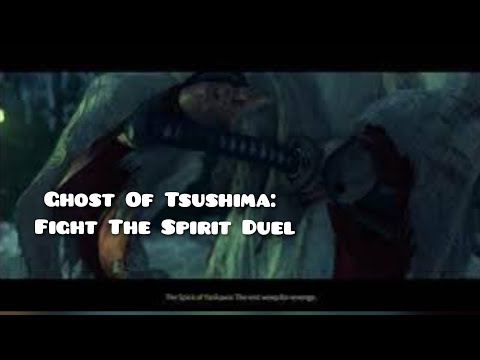 Ghost of Tsushima - Duel The Spirit (Boss Fight) PS5 - YouTube