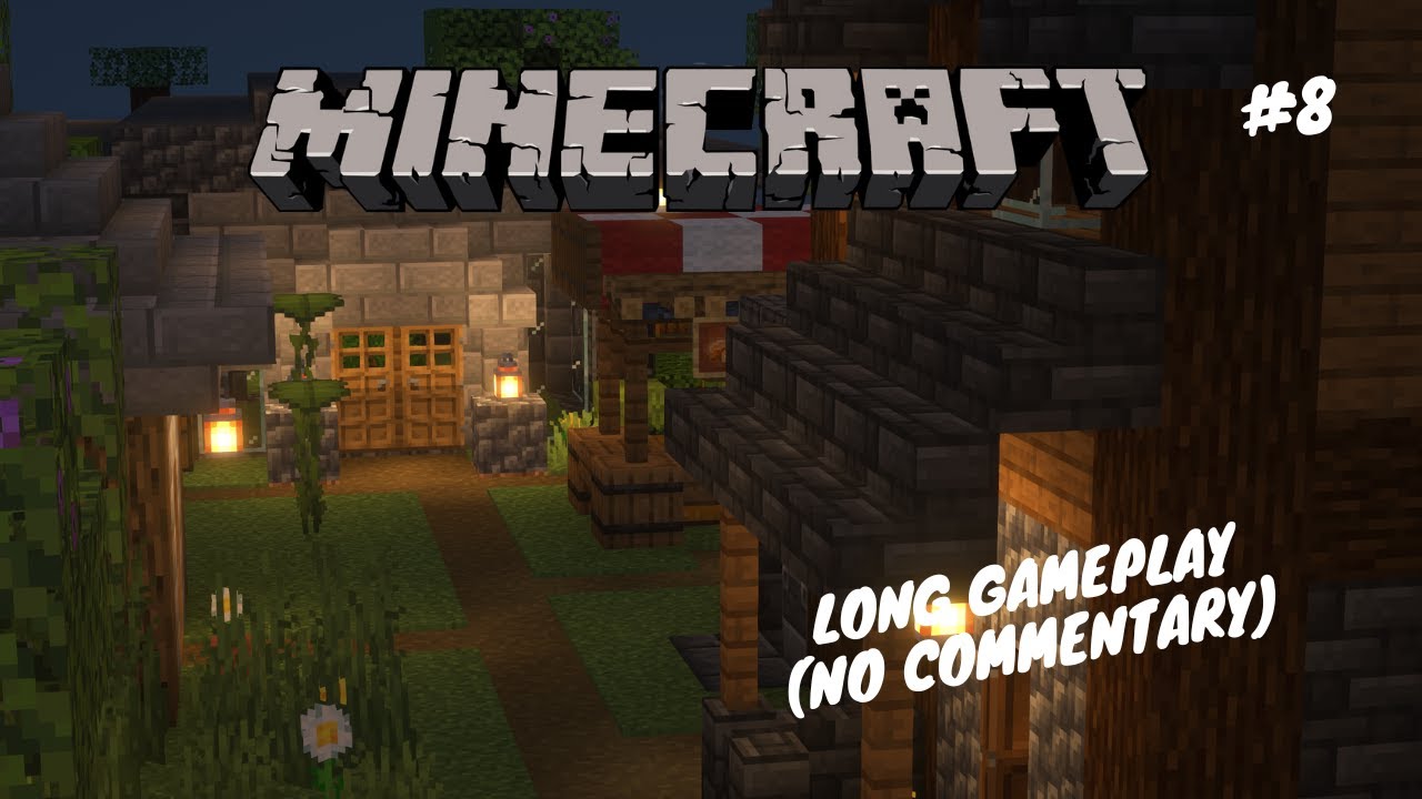 Relaxing Minecraft Gameplay | No Commentary (Part 8) - YouTube