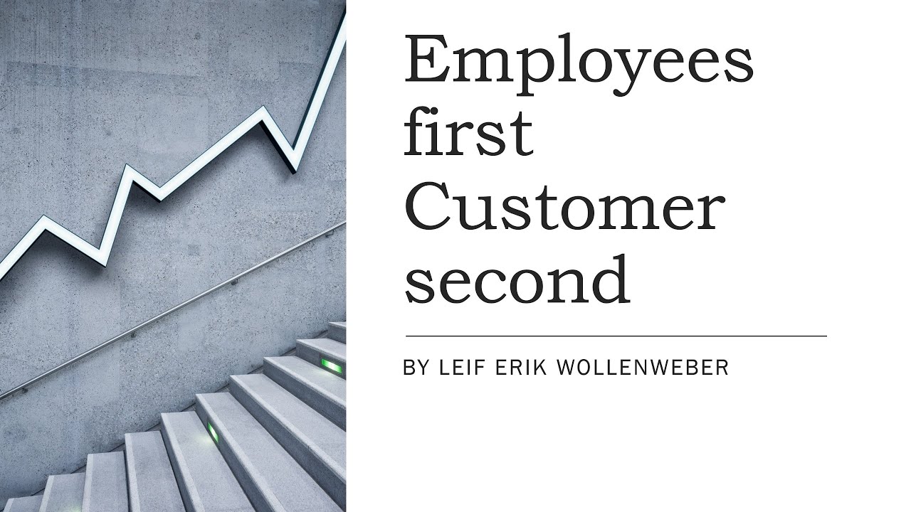 Employees first, customers second: best advice for motivation ...