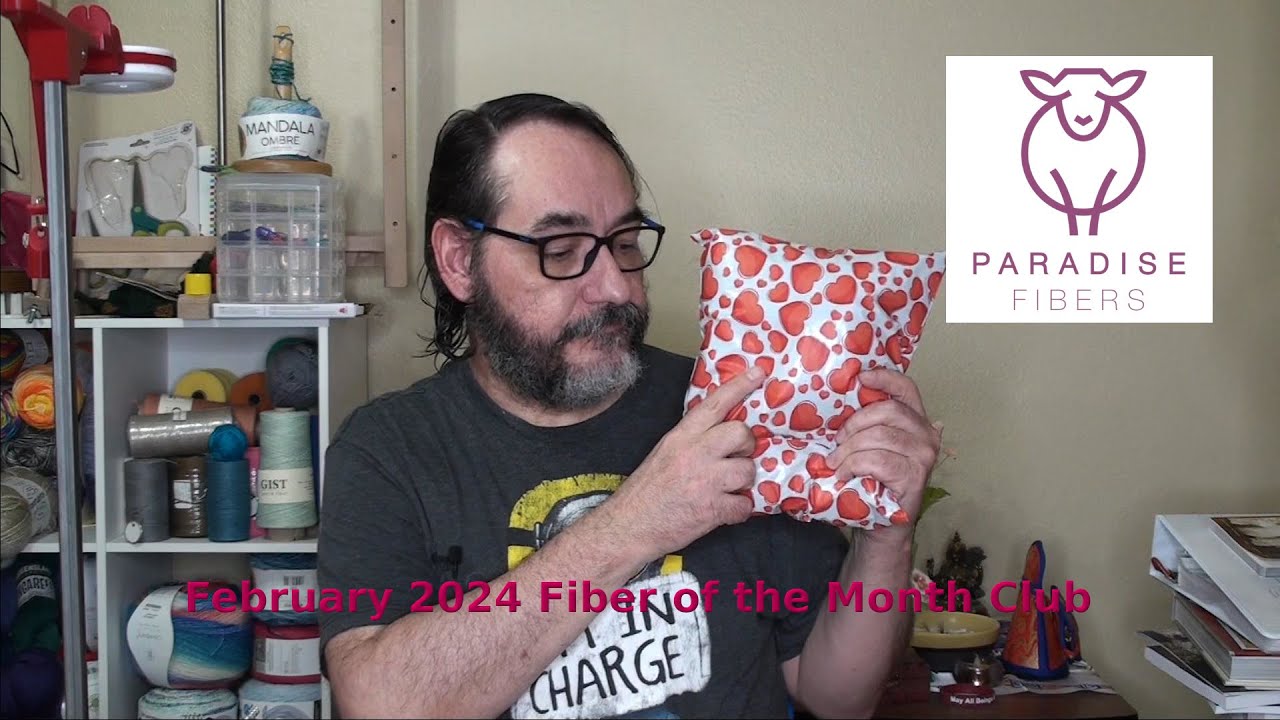 Paradise Fibers Fiber of the Month Club - February 2024 - YouTube
