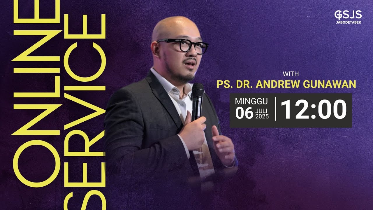 Ibadah Online GSJS Jakarta w/ Ps. dr. Andrew Gunawan S.Ked (12.00 ...