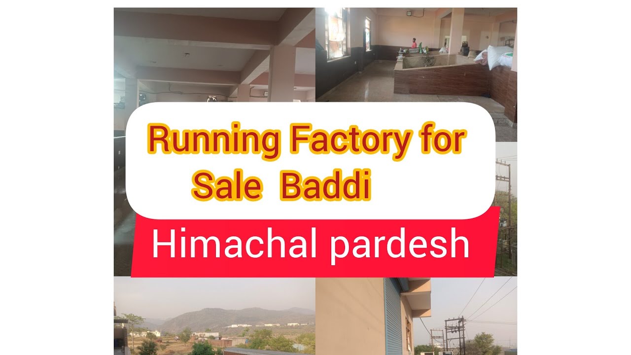 Running Factory for sale in Nalagard Baddi Himachal pardesh - YouTube