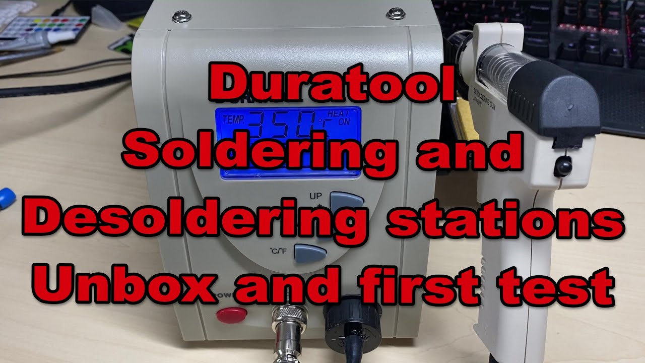 EP 031 - Duratool Soldering and Desoldering stations. Unbox and first ...