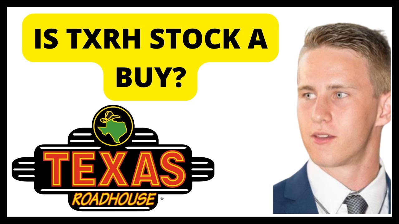 Texas Roadhouse Stock Analysis (TXRH) | Buy TXRH Now? - YouTube