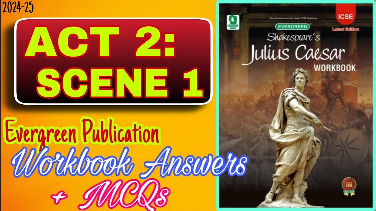 Julius Caesar | Act 2 Scene 1 | Workbook Answers with MCQs | 2024-25 ...