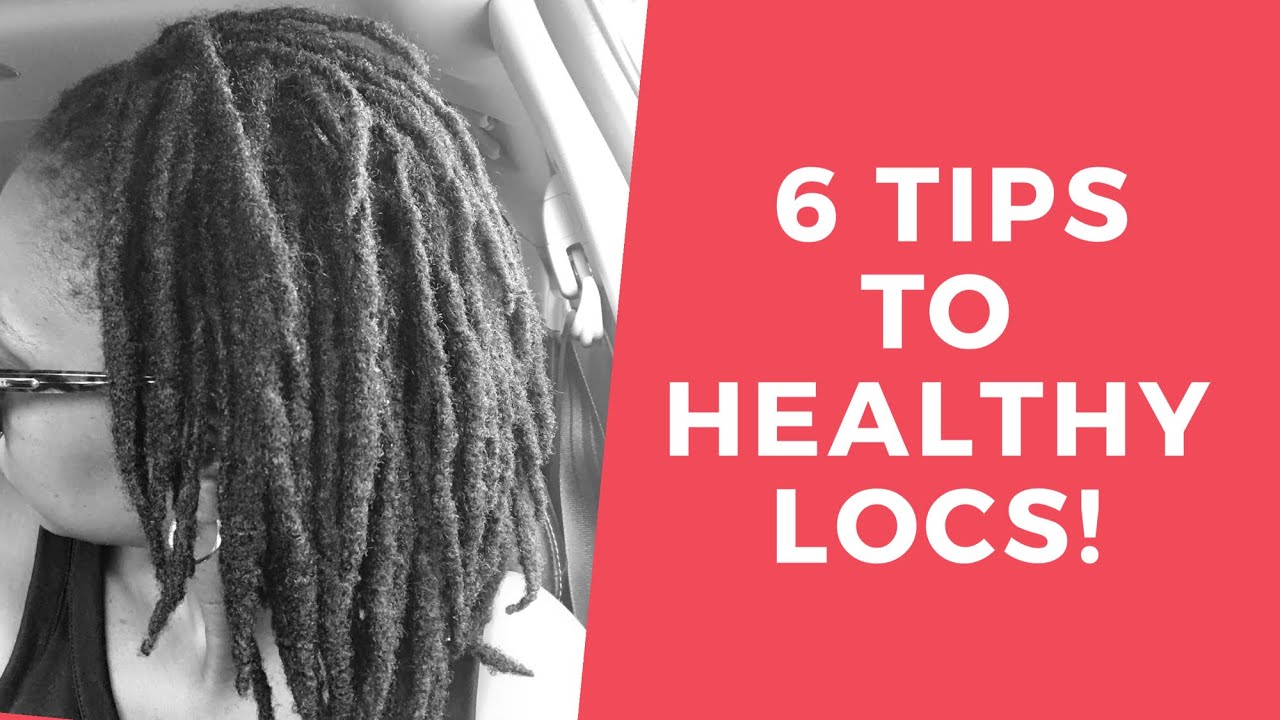 LOCS TIPS💥 How To Grow Healthy Locs - YouTube