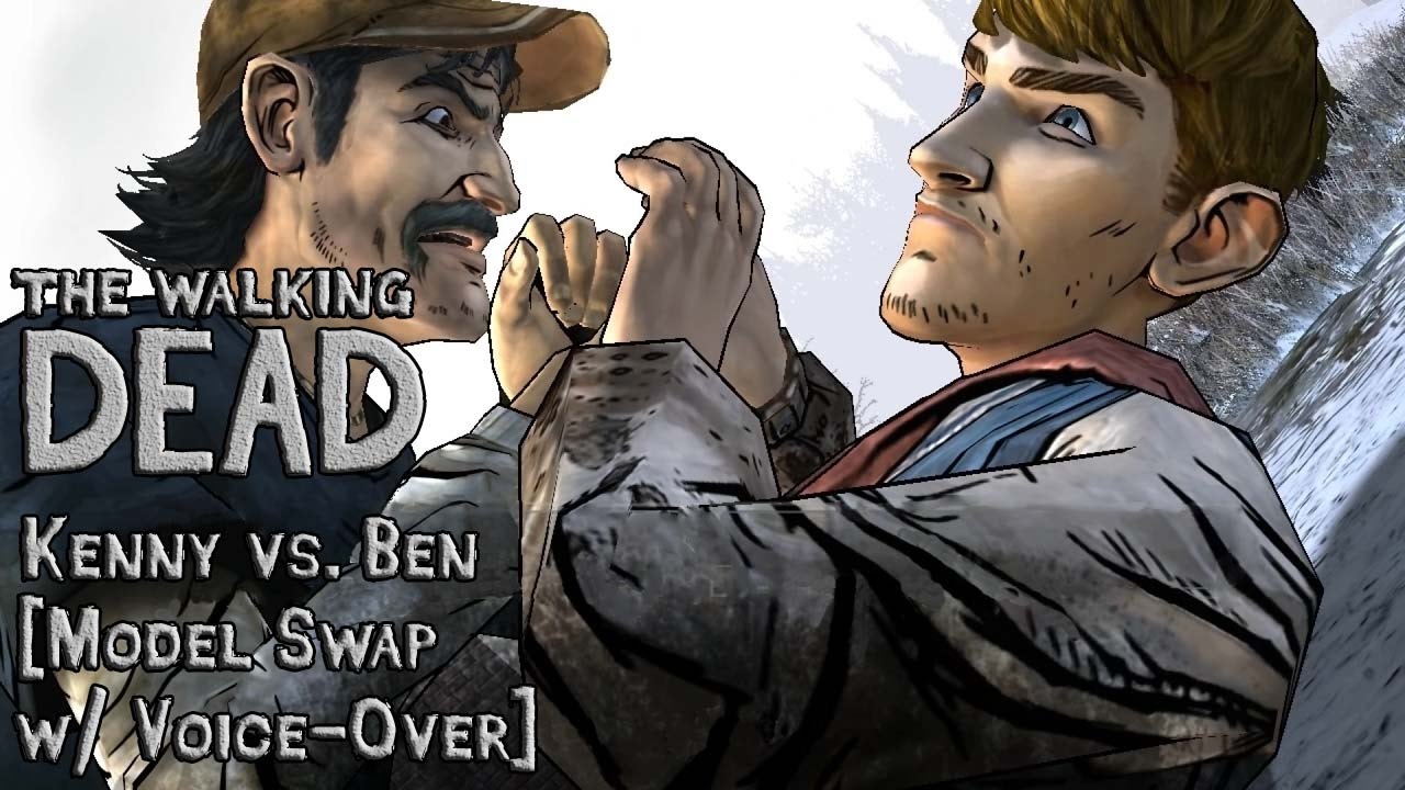 Walking Dead - Kenny vs. Ben [Model Swap w/ Voice-Over] - YouTube