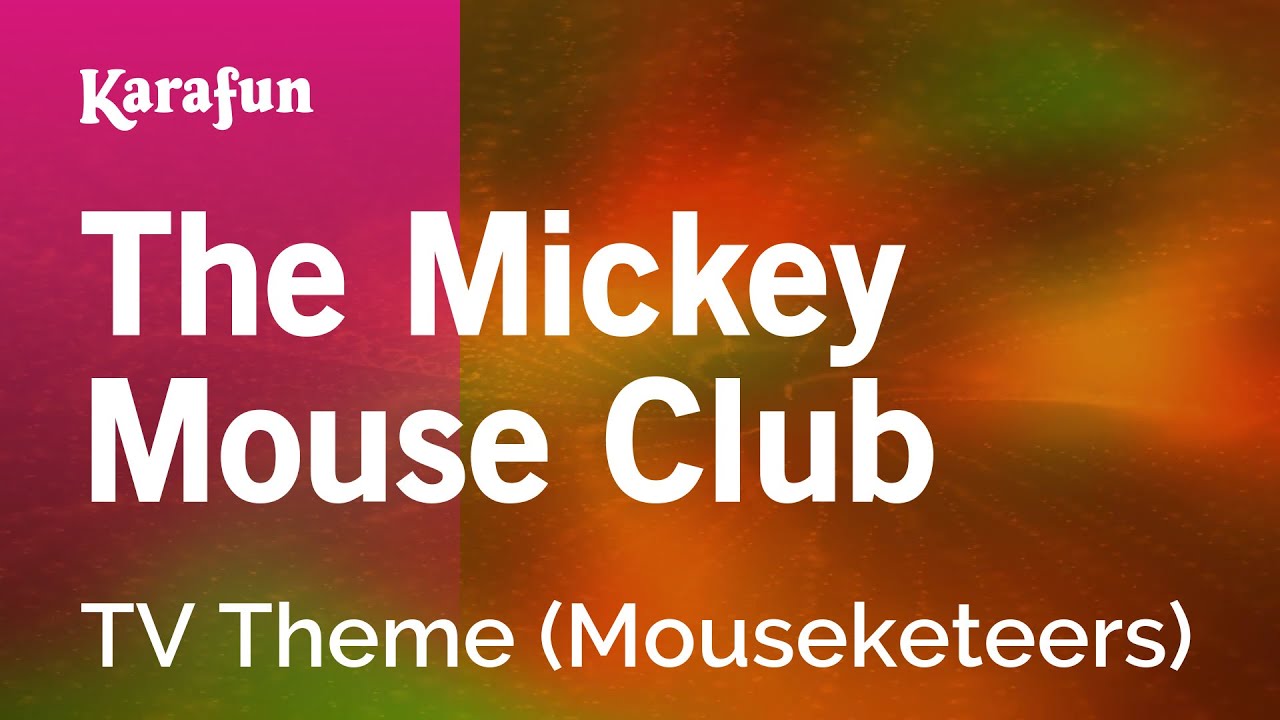 The Mickey Mouse Club - Jimmie Dodd (Mouseketeers) | Karaoke Version ...