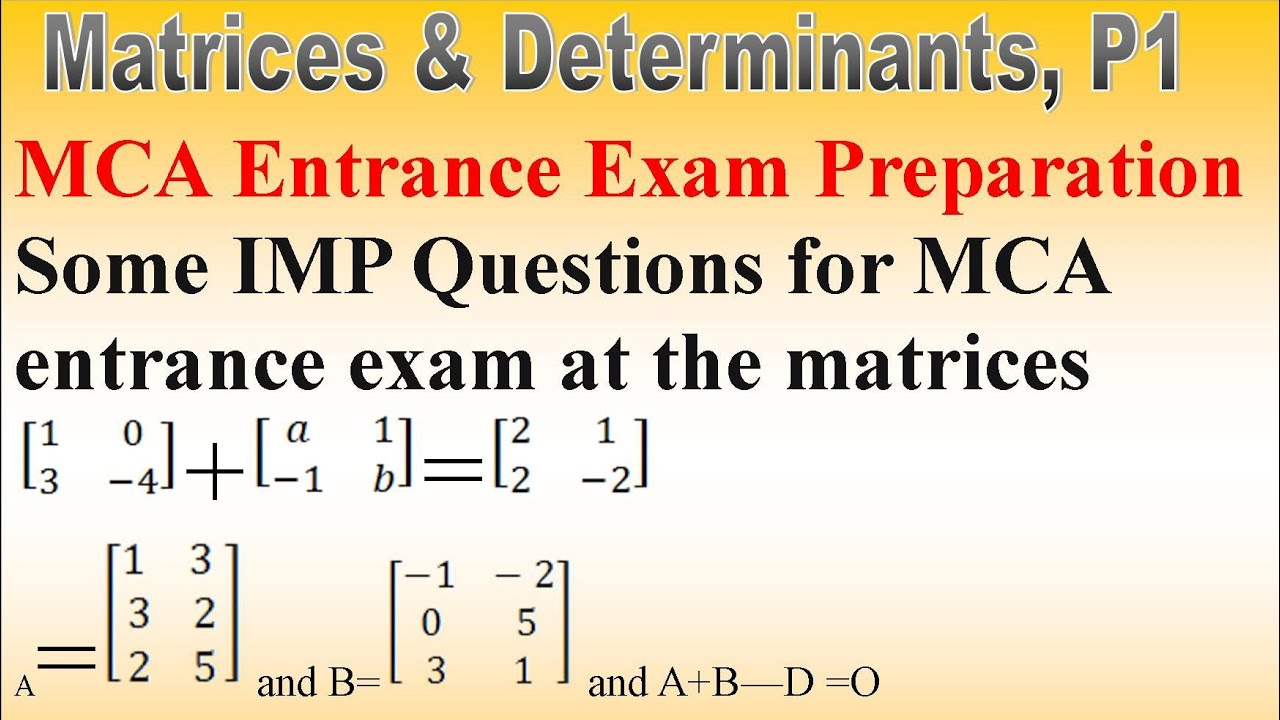 Matrix & Determinants Part-1, IMP questions, MCA entrance , #nimcet # ...
