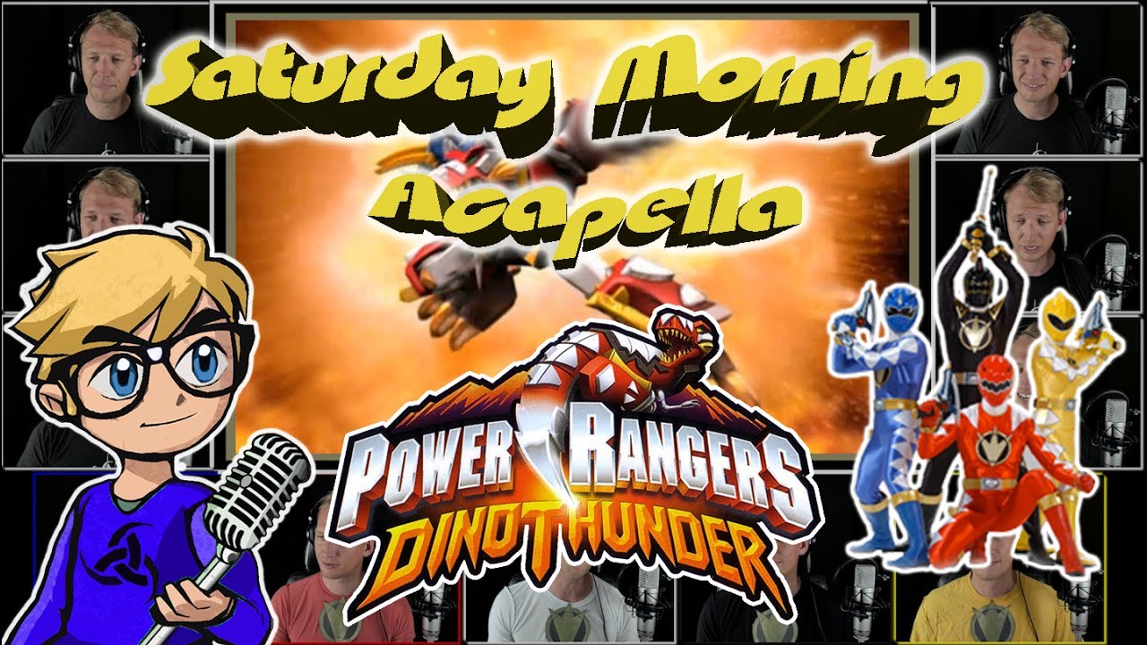 POWER RANGERS DINO THUNDER Theme - Saturday Morning Acapella - YouTube